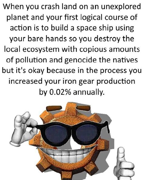 None Of My Friends Play Factorio But I Had To Show Someone Imgur