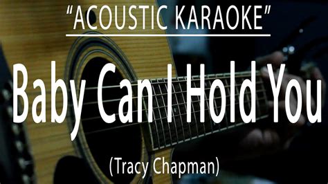 Baby Can I Hold You Tonight Tracy Chapman Acoustic Karaoke YouTube Music