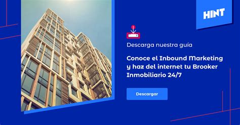 Descarga La Guía De Inbound Marketing Para Inmobiliarias