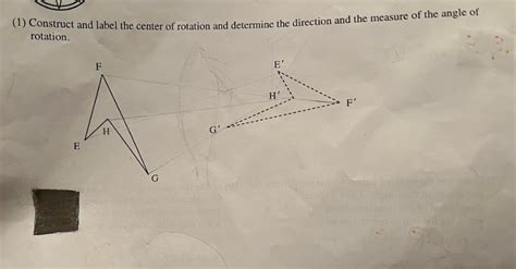 Solved Construct And Label The Center Of Rotation And Chegg