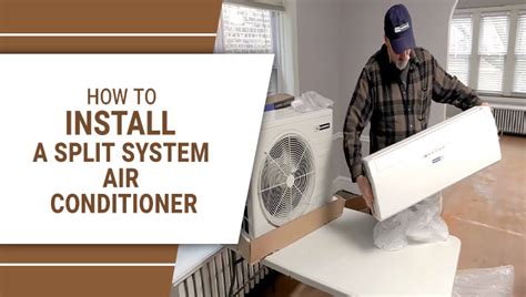 How To Install A Split System Air Conditioner A Details Guide
