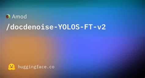 Amod Docdenoise Yolos Ft V2 · Hugging Face
