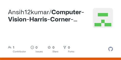 Github Ansih12kumarcomputer Vision Harris Corner Detection Algorithm