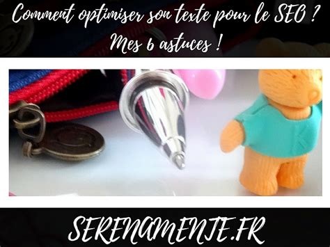 Comment Optimiser Son Texte Pour Le SEO Mes Astuces Blogging