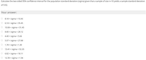 Solved Calculate The Two Sided 95 Confidence Interval For