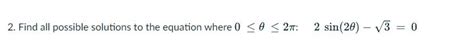 solved find all possible solutions to the equation where