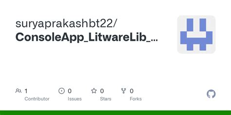 Github Suryaprakashbt Consoleapp Litwarelib Assign