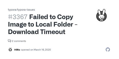 Failed To Copy Image To Local Folder Download Timeout · Issue 3367