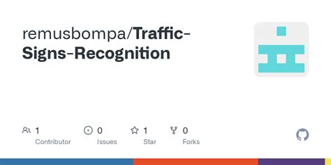 Github Remusbompa Traffic Signs Recognition