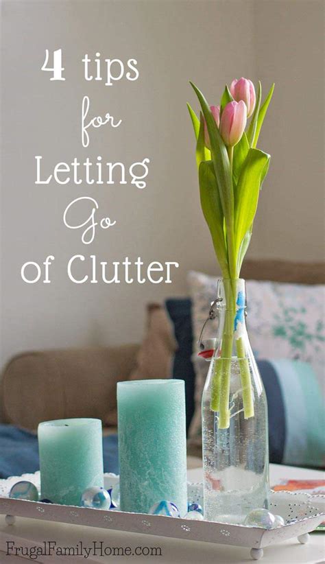 Tips For Letting Go Of Clutter Frugal Family Home