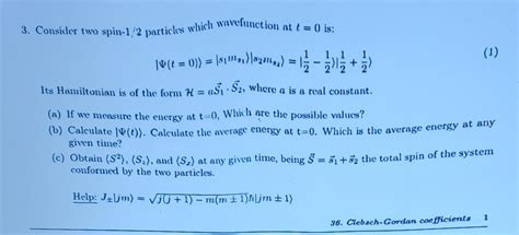 Solved 3 Consider Two Spin 12 Particles Which Wavefunction