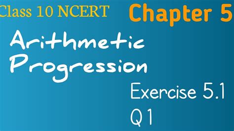 Class 10 Ncert Chapter 5 Arithmetic Progression Exercise 5 1 Q1 Youtube