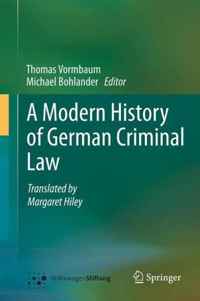 A modern history of german criminal law relié Thomas Vormbaum Achat Livre ou ebook fnac
