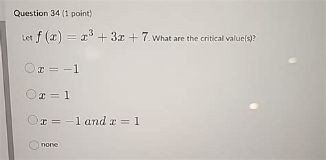 Solved Question 34 1 ﻿point Let F X X3 3x 7 ﻿what Are The