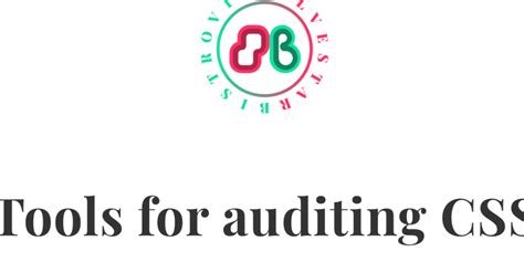 Tools For Auditing Css Dev Community