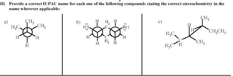 Solved Provide A Correct IUPAC Name For Each One Of The Chegg Com