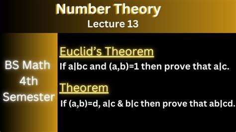 Number Theory Lecture 13 Euclids Theorem Gcd Theorems Proof