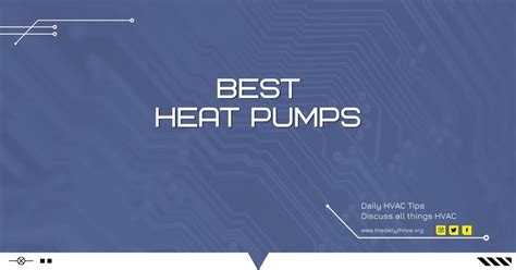 Best Heat Pumps 2024 Reviews And Buying Guide