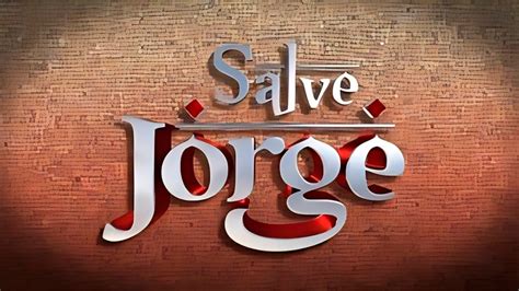 Confira o resumo de todos os capítulos de Salve Jorge