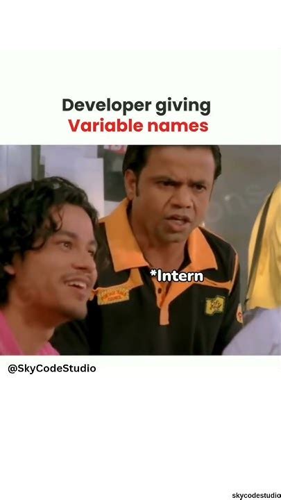 Developers Giving Variable Names😆😁programming Coding Webdevelopment