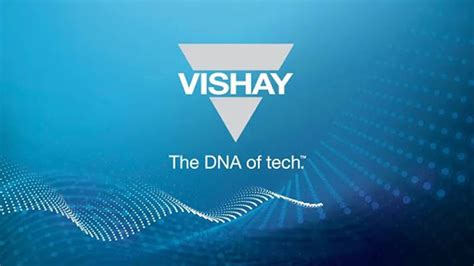 Vishay Intertechnology Reveals New Corporate Brand The DNA Of Tech