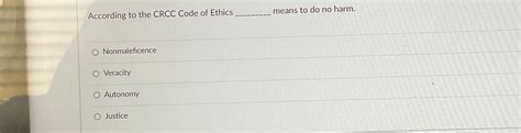 Solved According To The Crcc Code Of Ethics ﻿means To Do