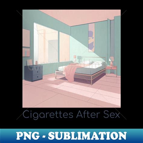 Cigarettes After Sex Original Aesthetic Design High Res Inspire Uplift