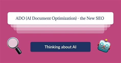 Ado Ai Document Optimization The New Seo