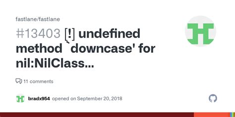 Undefined Method `downcase For Nilnilclass Nomethoderror On 21050