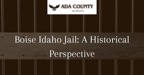 Boise Idaho Jail A Historical Perspective Ada County Jail Roster