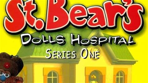 St Bears Dolls Hospital Tv Series 1998 Episode List Imdb