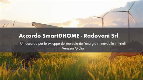 Radovani E Smartdhom0 Per Lo Sviluppo Del Friuli Venezia Giulia Smartdhome