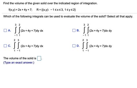 Solved Find The Volume Of The Given Solid Over The Indicated Chegg