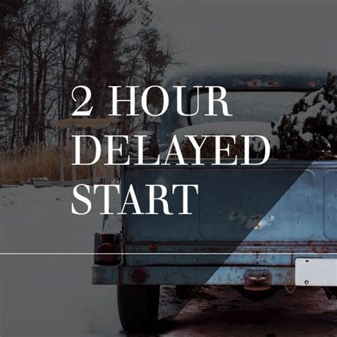 2 Hour Delay