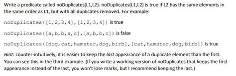 Solved Write A Predicate Called Noduplicates L1 L2