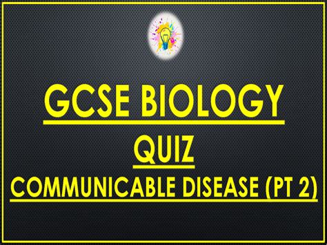 Communicable Diseases Quiz Part Teaching Resources