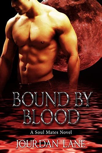 Bound By Blood A Soul Mates Novel Soul Mates Series Book Ebook