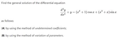Solved Find the general solution of the differential | Chegg.com