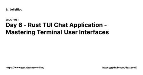 Day 6 Rust Tui Chat Application Mastering Terminal User Interfaces