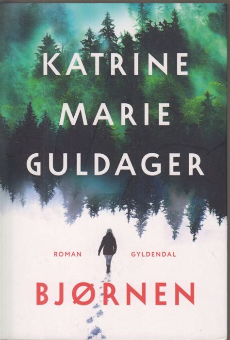 Få Bjørnen Af Guldager Katrine Marie Bøger And Kuriosa