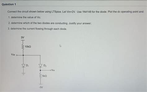 solved connect the circuit shown below using ltspice let