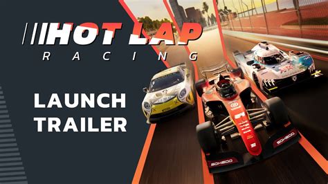 Hot Lap Racing Launch Trailer Youtube