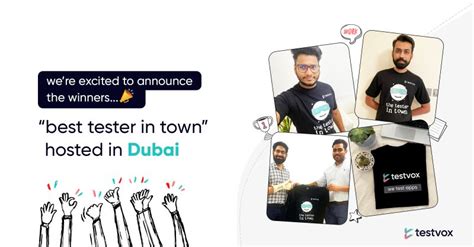 📢 Testvox Is Excited To Announce The Winners Of The Best Tester In Town Event Hosted In Dubai