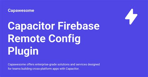 Firebase Remote Config Plugin For Capacitor Capawesome