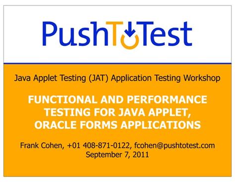 Oracle Forms Performance Testing Pushtotest Testmaker Jat Ppt