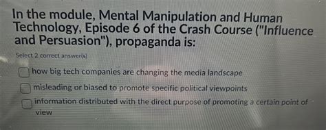 Solved In The Module Mental Manipulation And Human Chegg