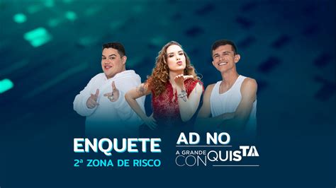 Enquete A Grande Conquista Quem Você Quer Salvar Na 2ª Zona De Risco