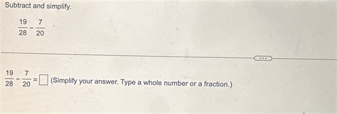 Solved Subtract And Simplify 1928 7201928 720 Simplify Chegg Com