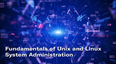 Fundamentals Of Unix And Linux System Administration Archives Benisnous