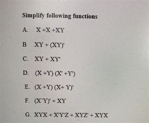 Solved Simplify Following Functions A X X XY B XY XY Chegg Com